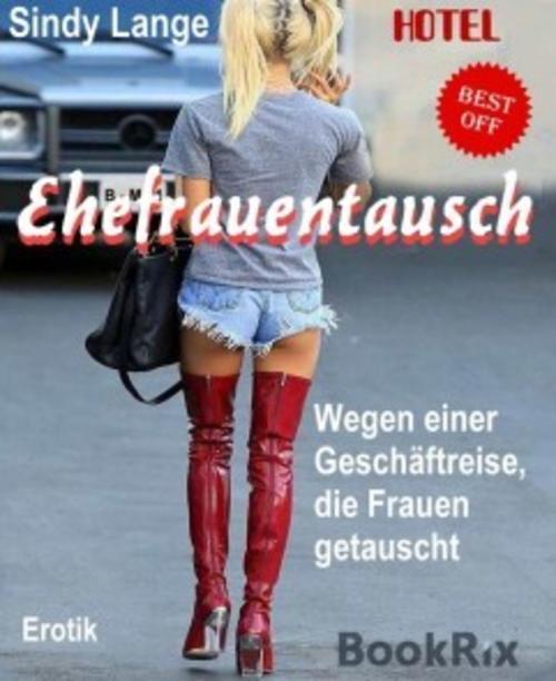 Ehefrauentausch Von Sindy Lange Online Buchhandlung